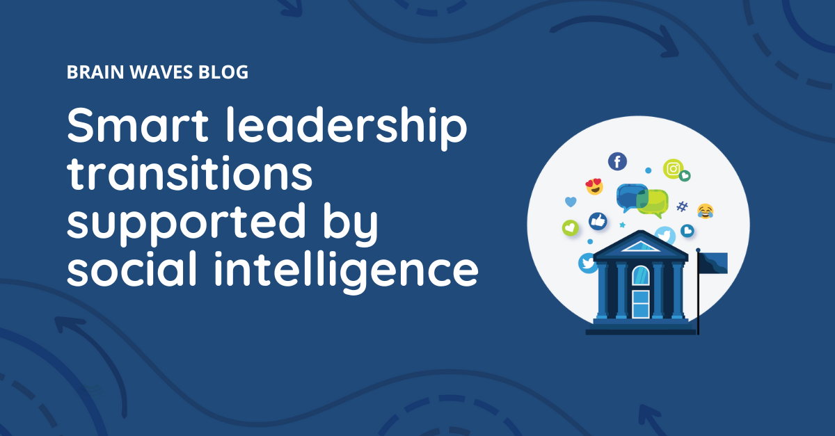 Smart leadership transitions supported by social intelligence